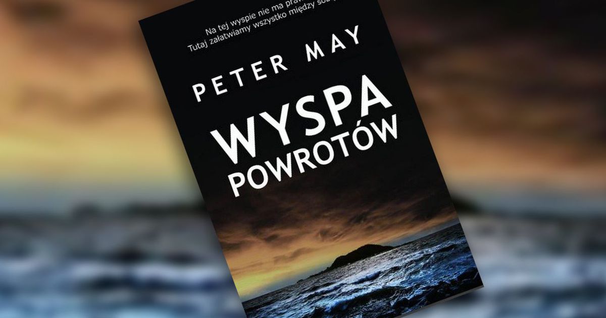 Peter May – autor, dzięki któremu już na zawsze pokochasz Szkocję i ...